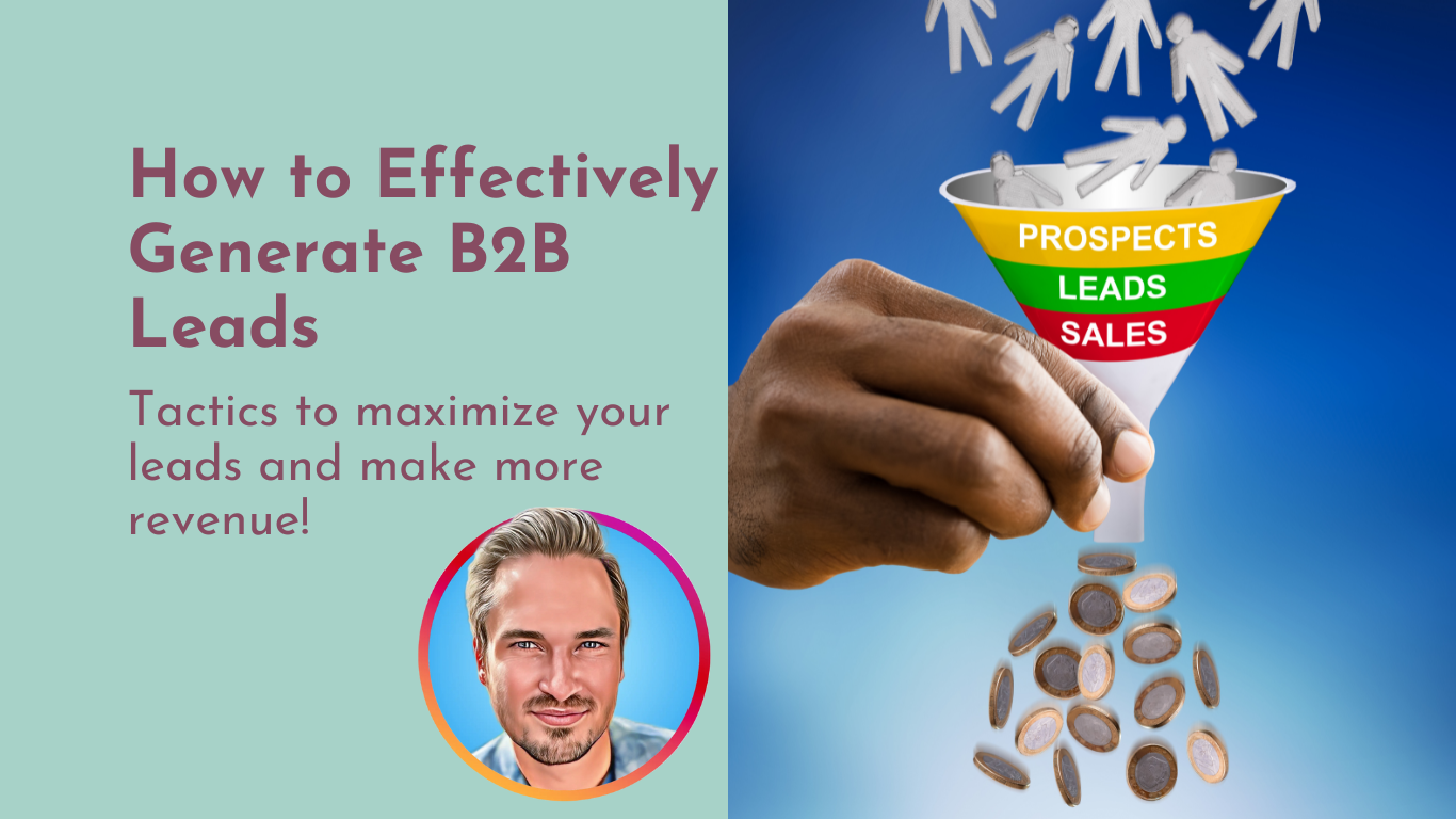How to Effectively Generate B2B Leads - Ian Block How to Effectively Generate B2B Leads - Ian Block