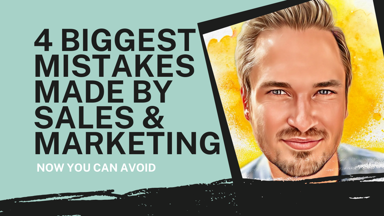 4 Biggest Mistakes Made by Marketing & Sales - Ian Block